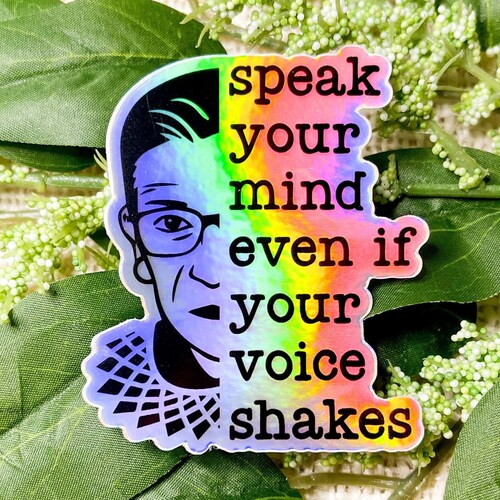 Speak Your Mind Even If Your Voice Shakes Sticker RBG - Etsy