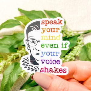 Speak Your Mind Even If Your Voice Shakes Sticker, Rbg Stickers, Ruth ...