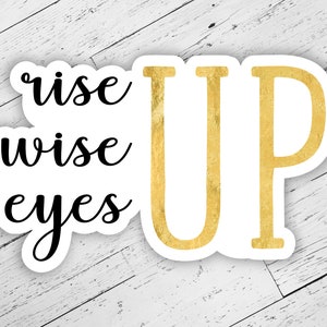 Hamilton Sticker, Rise up Wise up Eyes up Sticker, Broadway Stickers ...