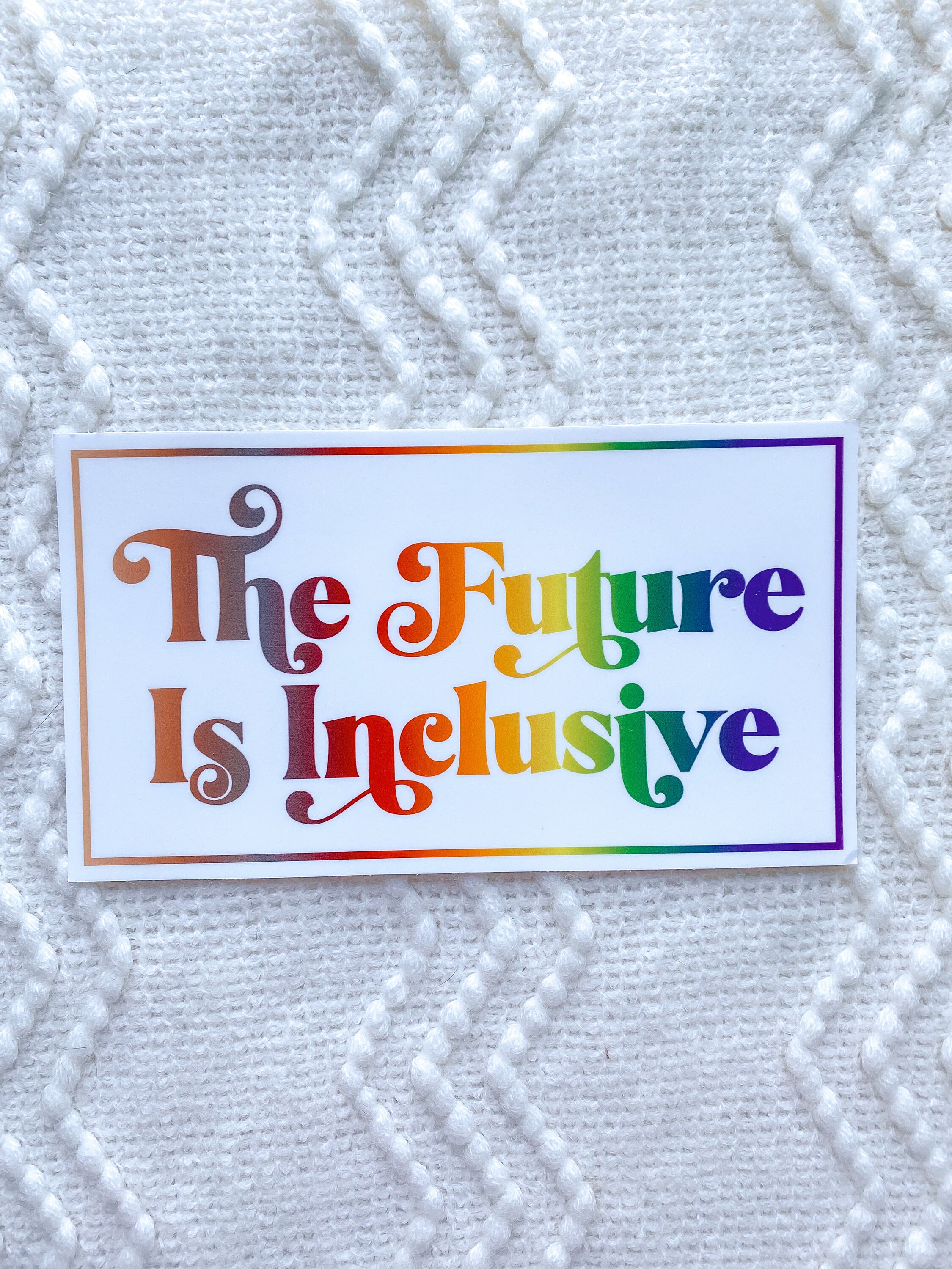 The Future is Inclusive Sticker Equality Car Sticker LGBTQ | Etsy