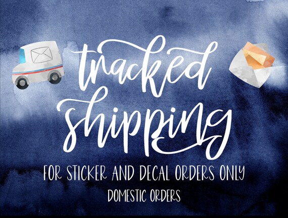 DOMESTIC TRACKED SHIPPING Shipping Upgrade for Sticker - Etsy