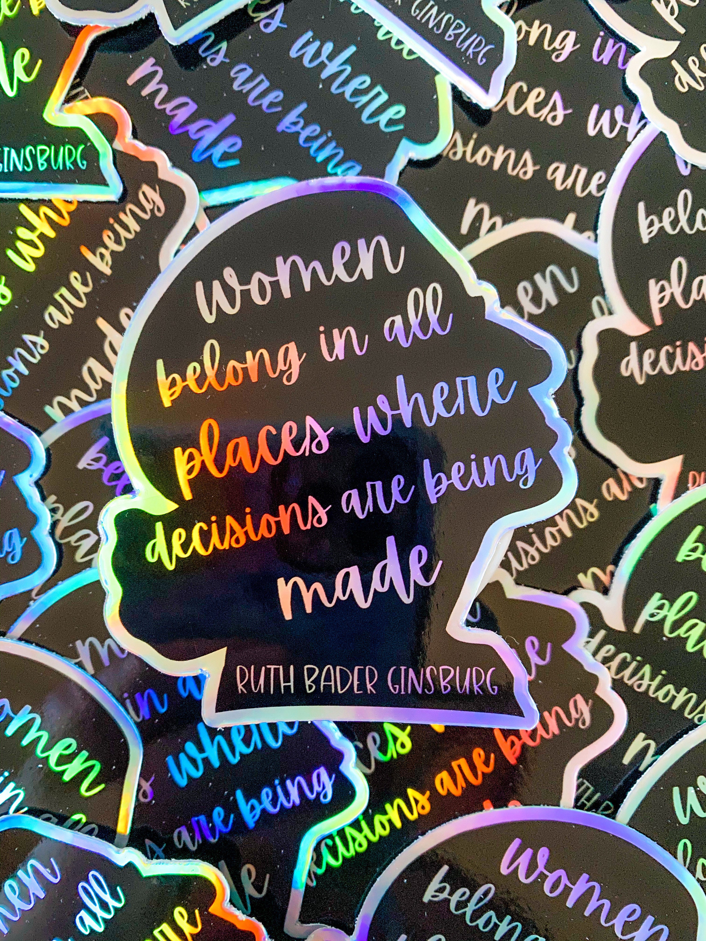 RBG Stickers, Women Belong in All Places Where Decisions Are Being Made ...