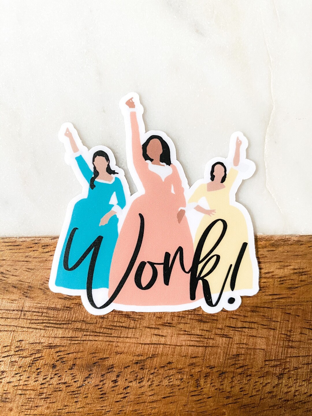 Hamilton Sticker, Schuyler Sisters Sticker, Work Work Sticker, Angelica ...