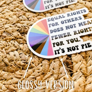 Equal Rights Stickers, It's Not Pie Sticker, Equal Rights for Others ...
