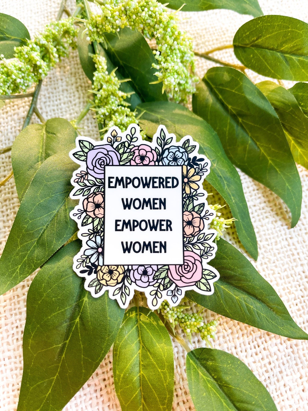 Empowered Women Empower Women Sticker, Floral Frame Sticker, Feminist ...