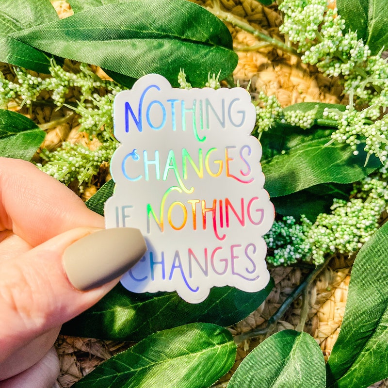 If Nothing Changes - Etsy