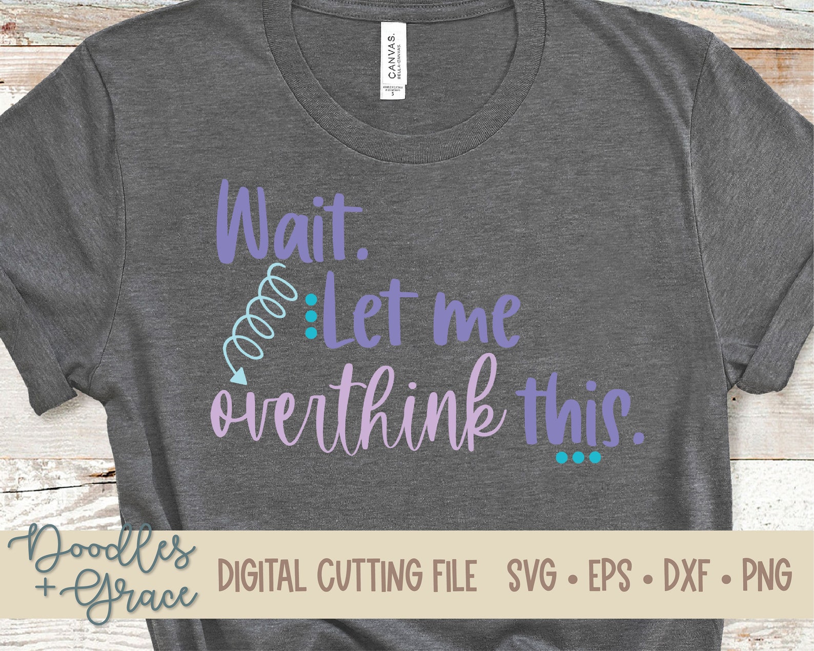 Wait Let Me Overthink This SVG Funny SVG Funny Mom SVG | Etsy