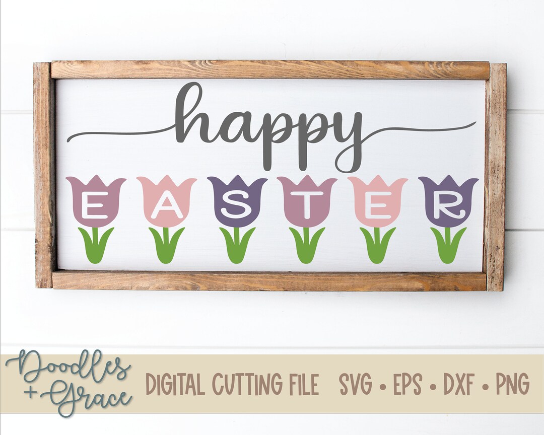 Happy Easter SVG | Spring Svg | Easter Svg | Tulip Svg | Easter Cutting ...