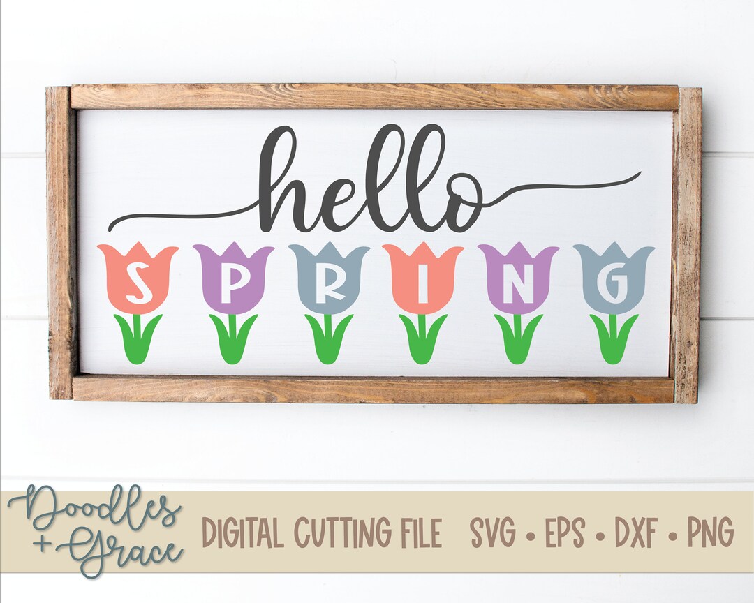 Hello Spring SVG | Spring Svg | Spring Flower Svg | Tulip Svg | Hello ...