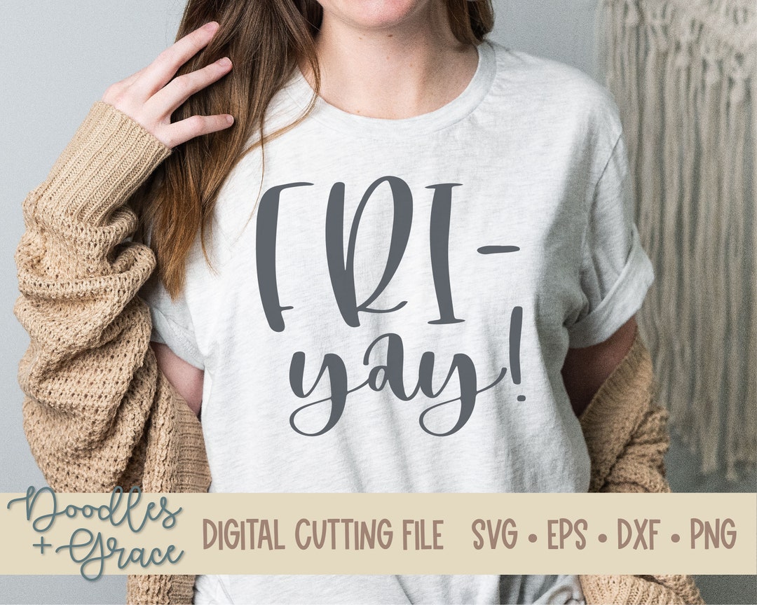 Friyay SVG | Happy Friday SVG | TGIF Teacher Shirt Svg | Teacher Life ...