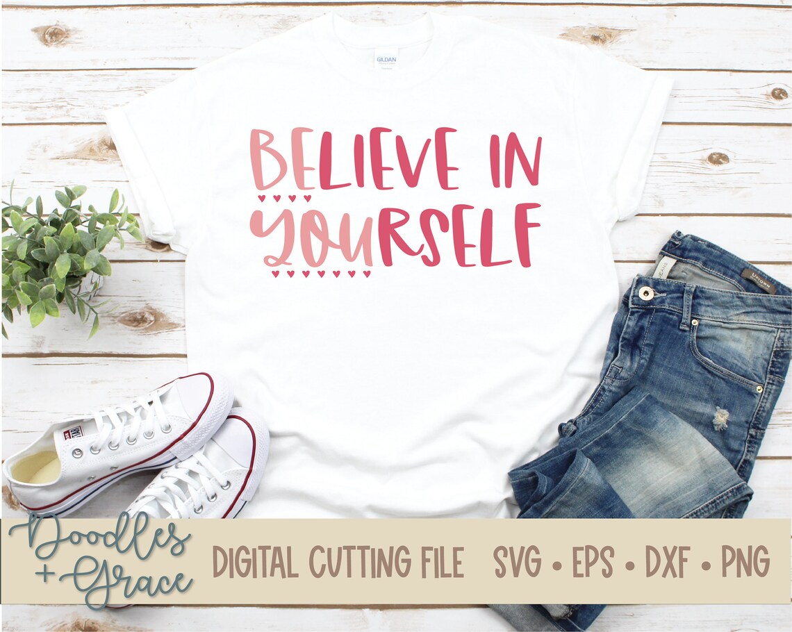 Believe in Yourself SVG Be You Svg One of a Kind Svg | Etsy
