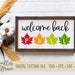 Welcome Back Fall SVG | Welcome Fall Svg | Autumn Svg | Fall Sign ...