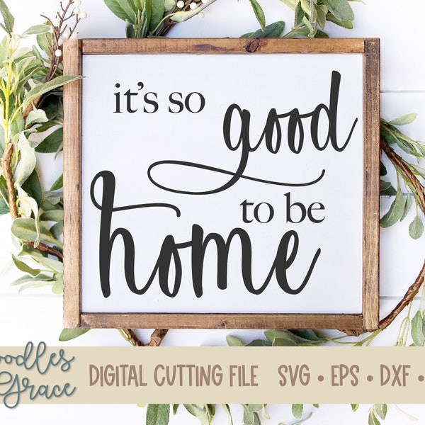 Its so Good to Be Home Sign - Etsy