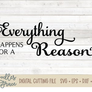 Everything Happens for a Reason SVG | Motivational Svg | Inspirational ...