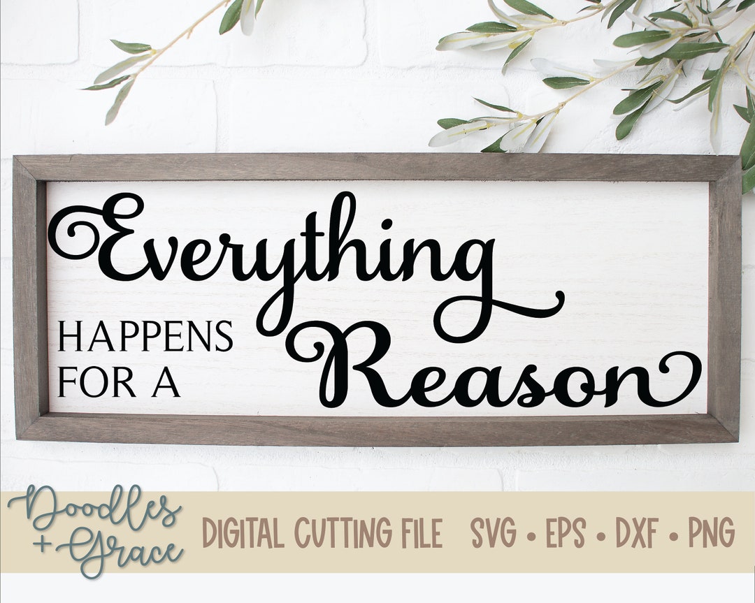 Everything Happens for a Reason SVG | Motivational Svg | Inspirational ...