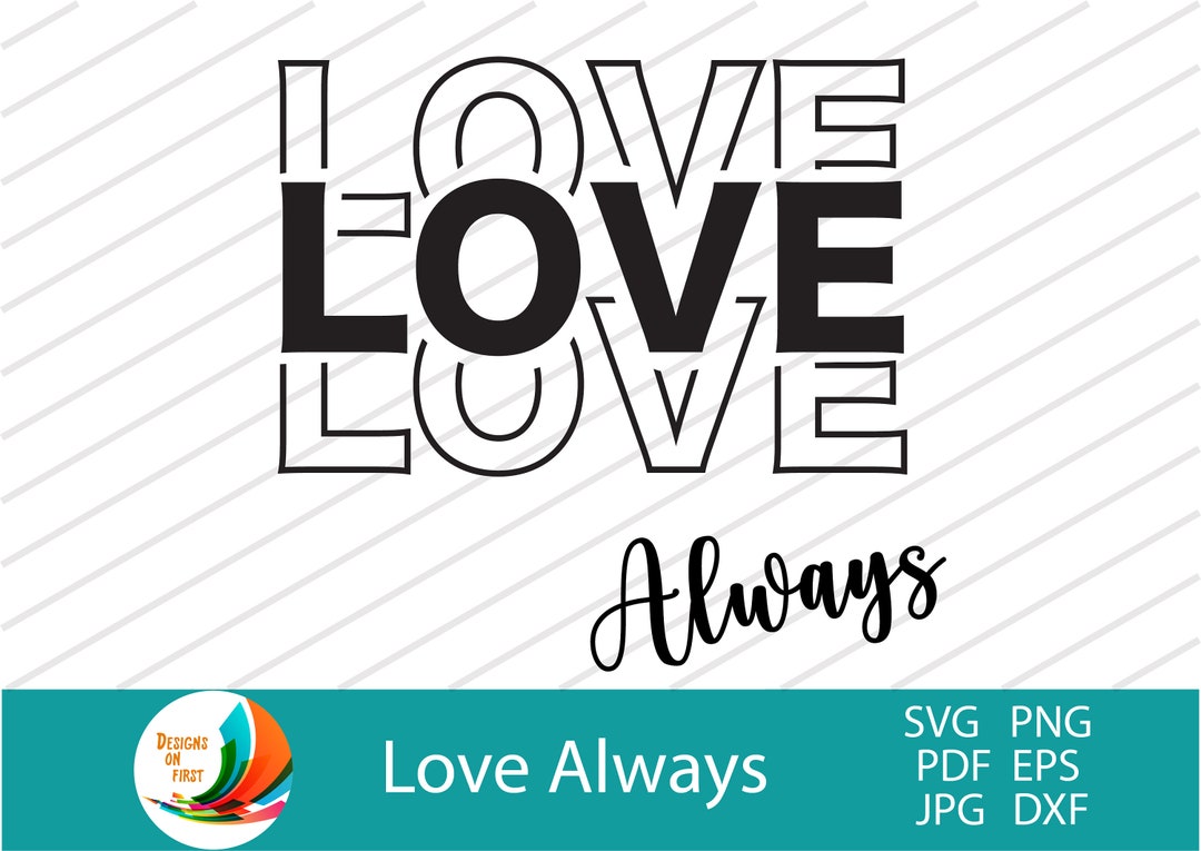 Love Always SVG | Friendship Love Sign SVG | Family Christmas Gift - Etsy
