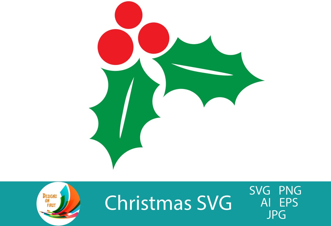 Christmas Holly Svg | Silhouette and Cricut Svg | Christmas Holly ...