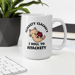 Clickety Clackety I Roll to Attackety Mug Dnd Gift for Cat Lovers - Etsy