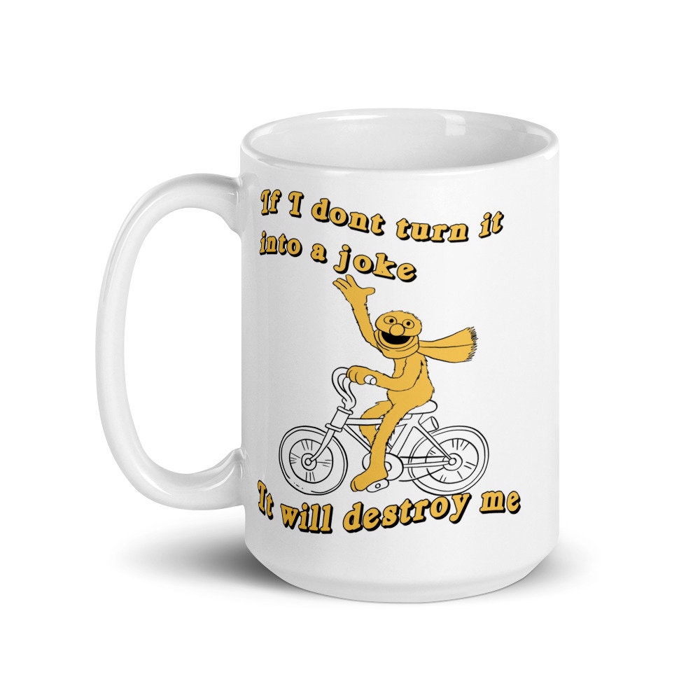 If I Don't Turn It Into a Joke Meme White Glossy Mug - Etsy