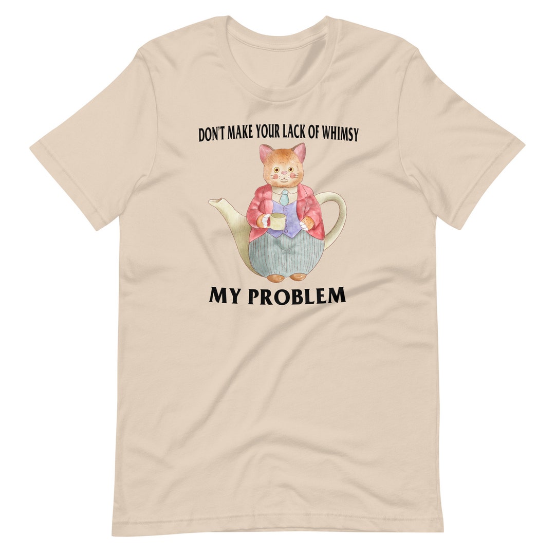Lack of Whimsy Unisex T-shirt - Etsy