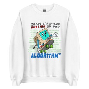 Algorithm Bully Unisex Sweatshirt - Etsy