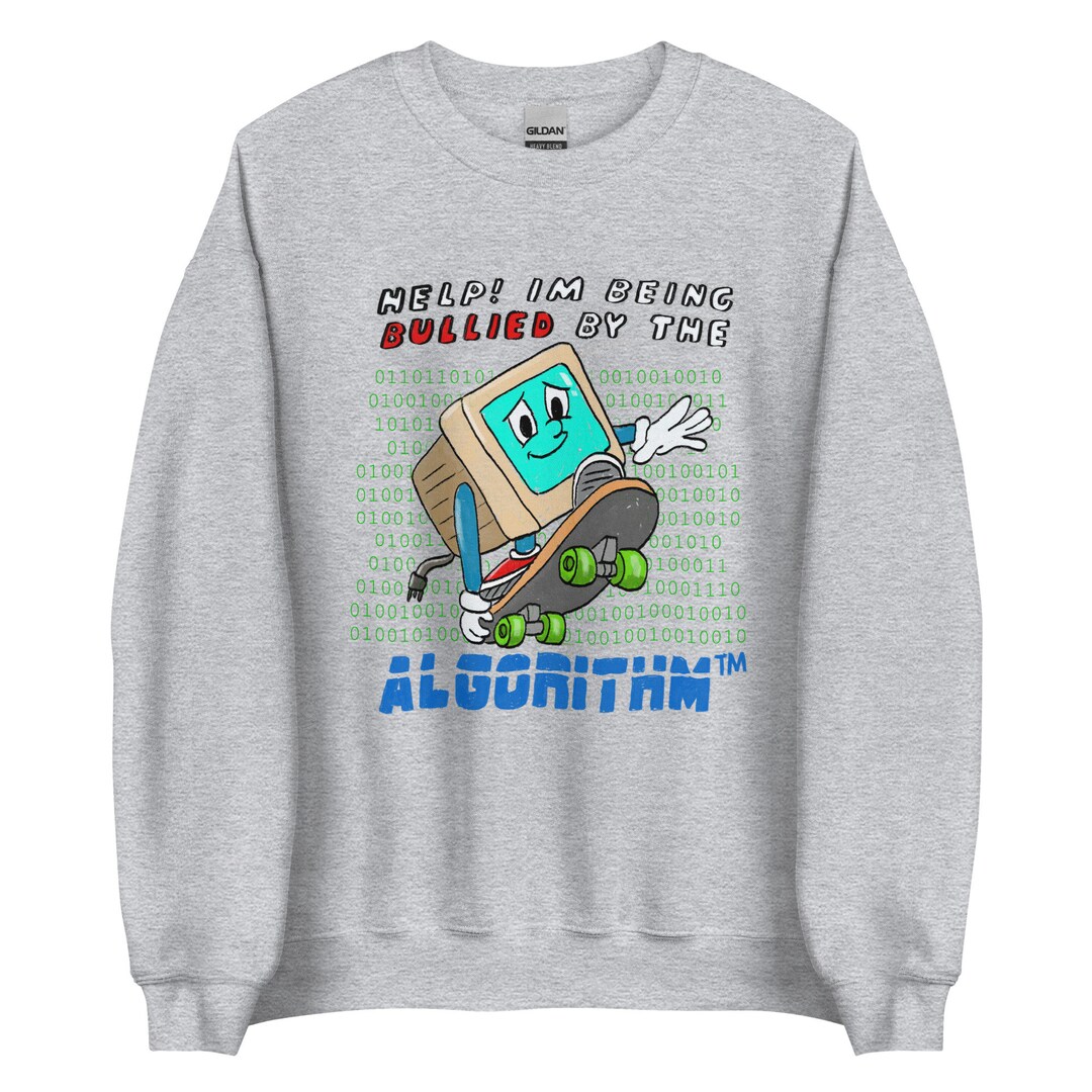 Algorithm Bully Unisex Sweatshirt - Etsy