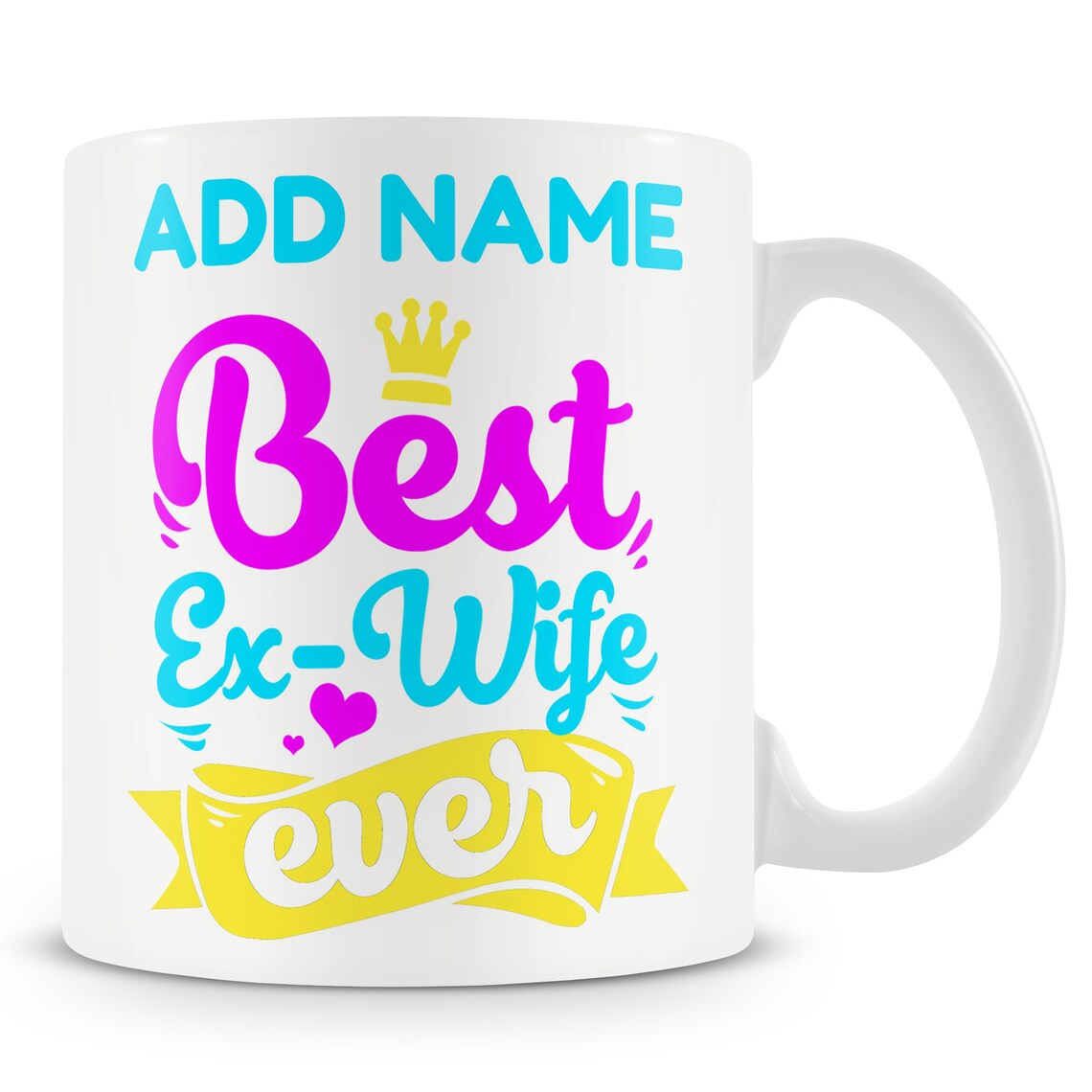 Ex Wife Mug Personalised Gift Best Ex Wife Ever - Etsy UK