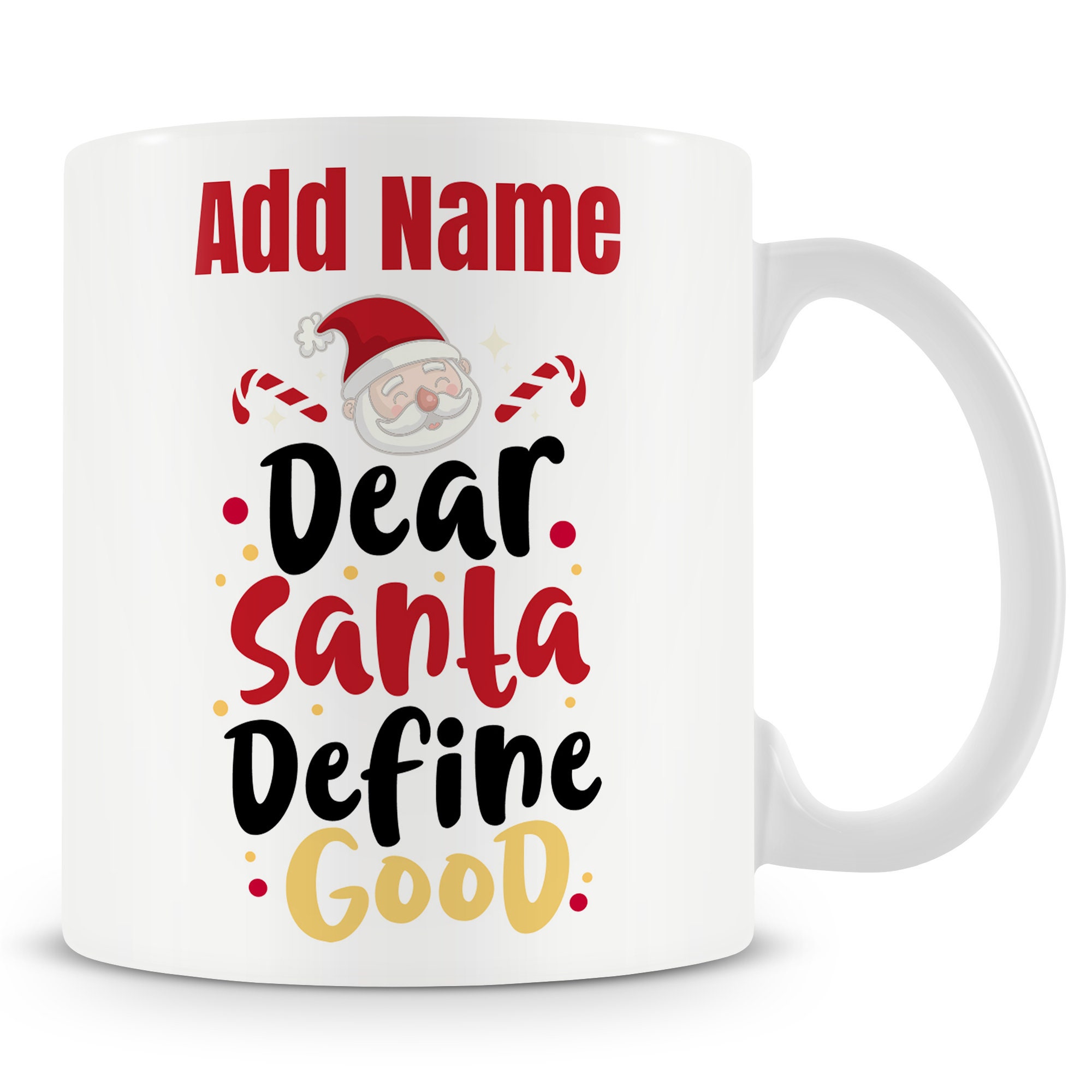 Secret Santa Mug Personalised Gift Dear Santa Define Good - Etsy