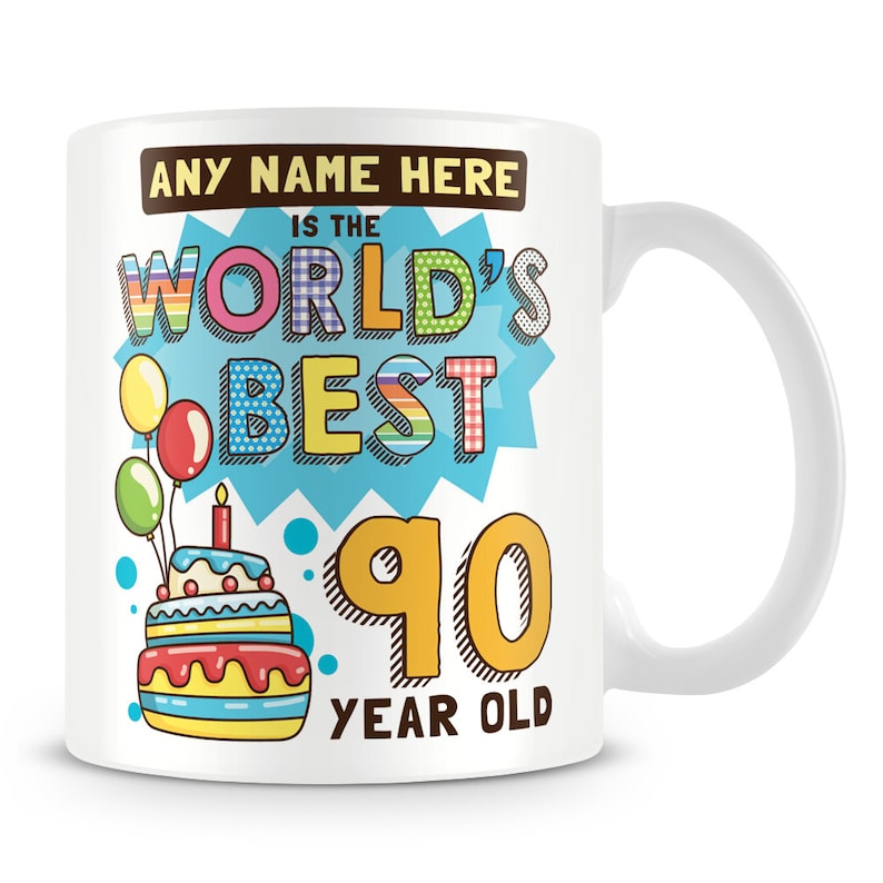 90th Birthday Mug Personalised Gift Worlds Best Design - Etsy