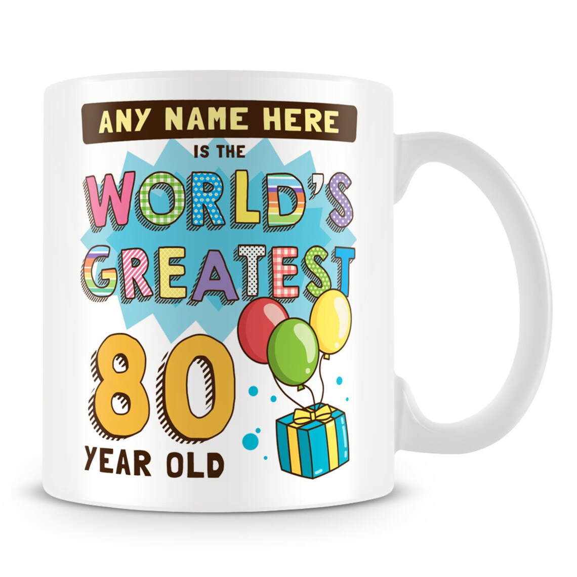80th Birthday Mug Personalised Gift Worlds Greatest Design - Etsy Italia
