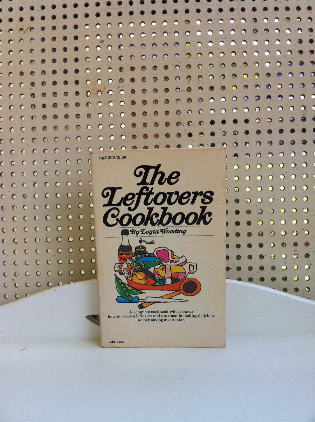 Leftovers Cookbook by Loyta Wooding How to Preplan Leftovers and Make ...