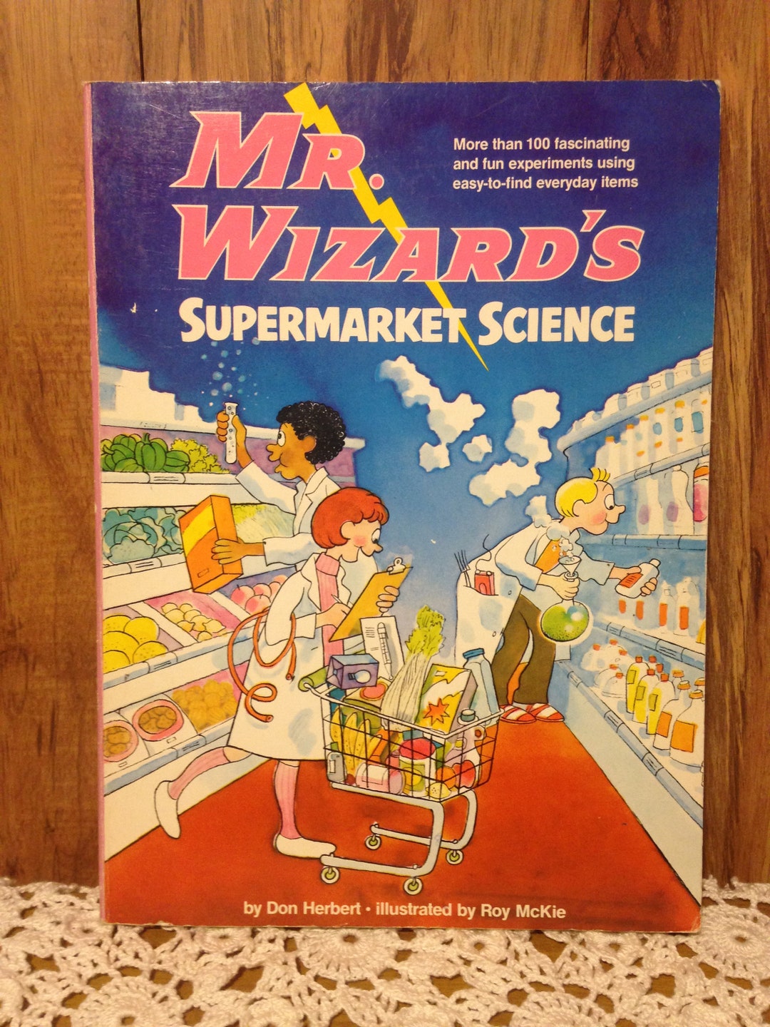 Mr Wizard's Supermarket Science More Than 100 Fascinating and Fun ...
