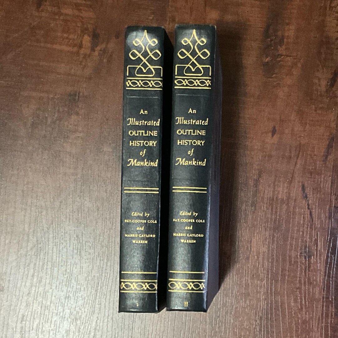 An Illustrated OUTLINE HISTORY of MANKIND Books 1 and 2 Copyright 1965 ...