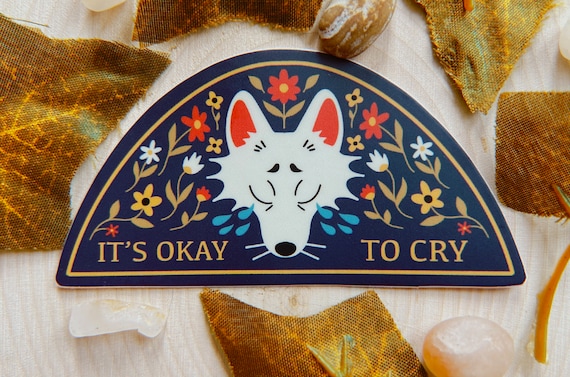 Its Okay to Cry Sticker - Etsy