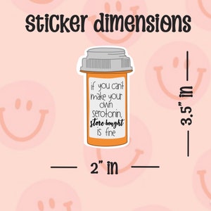 If You Can't Make Your Own Serotonin Store Bought is Fine Vinyl Sticker ...