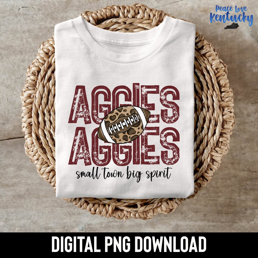 Let's Go Aggies, Football, Football Design, Aggies PNG, Small Town Big ...