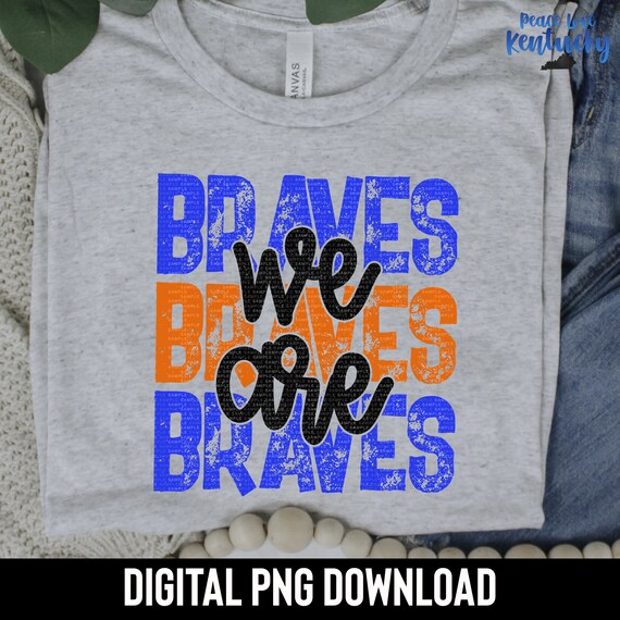 We Are Braves School Spirit PNG Design Digital Download - Etsy