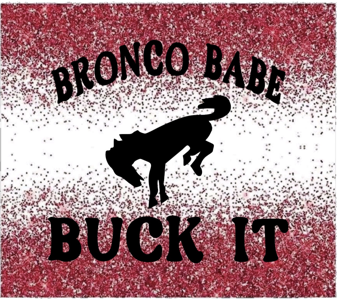 Red White and Black Bronco Babe Buck It Tumbler Wrap - Etsy