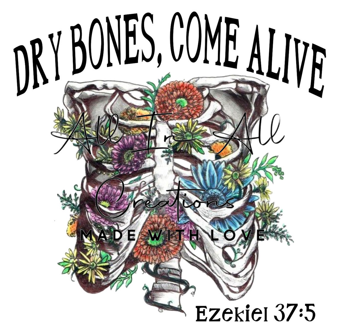 Dry Bones, Come Alive PNG Digital File - Etsy