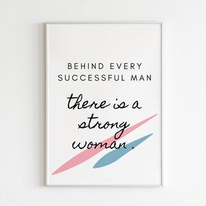 Behind Every Successful Man There Is A Strong Woman A4 | Etsy
