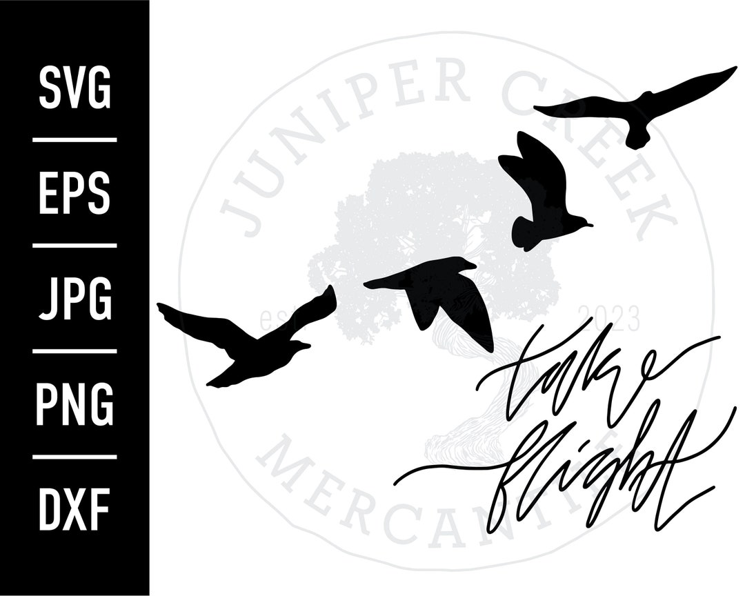 Take Flight SVG | Flying Birds | Printable JPG - Etsy