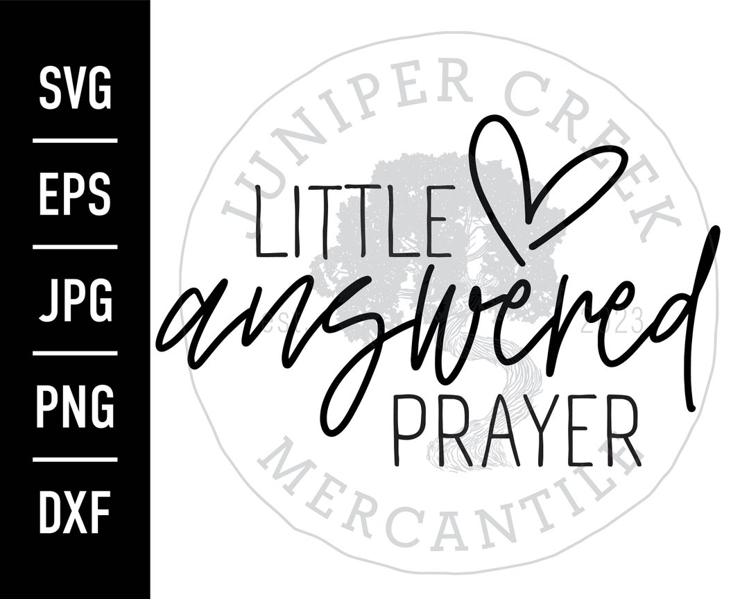 Little Answered Prayer SVG | Printable JPG - Etsy