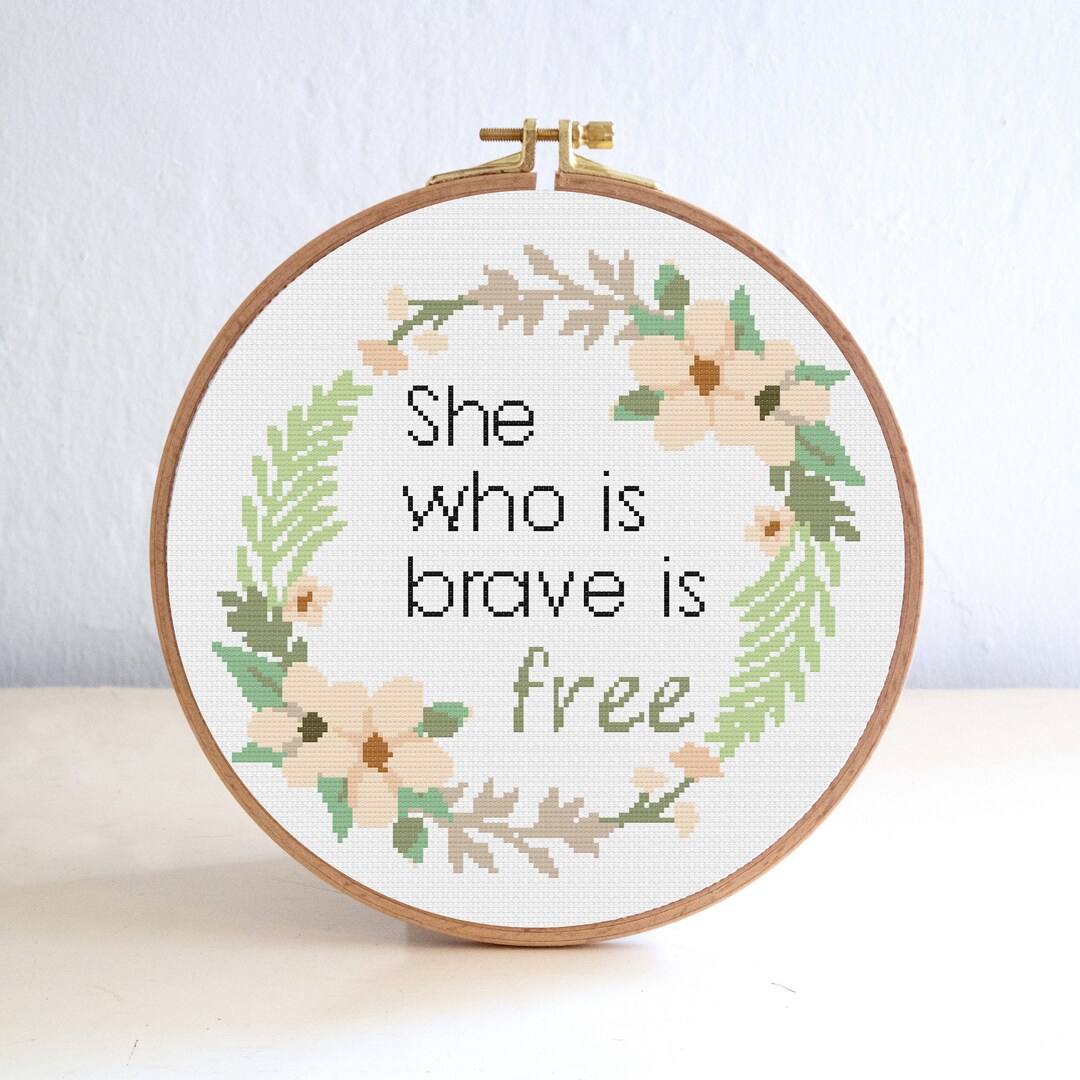 She Who is Brave is Free Cross Stitch Pattern , Subversive Embroidery ...