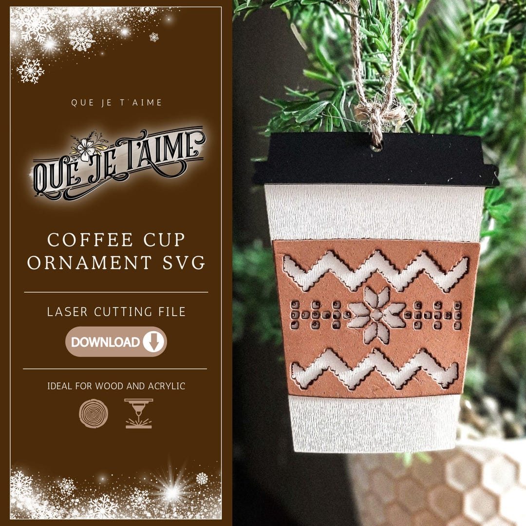 Coffee Cup Ornament SVG, Holiday Coffee Cup Laser Cut File for Wood or ...