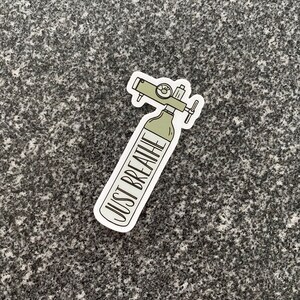 Just Breathe Sticker, Oxygen Tank Sticker, NICU Encouragement Sticker ...
