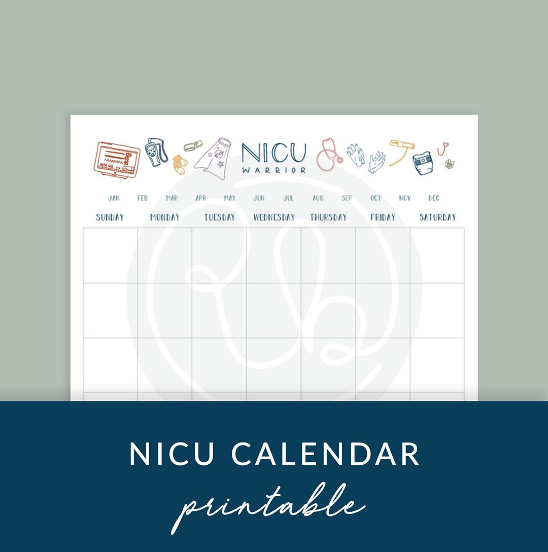 NICU Calendar Printable, NICU Baby Care, Print for Hospital, NICU ...