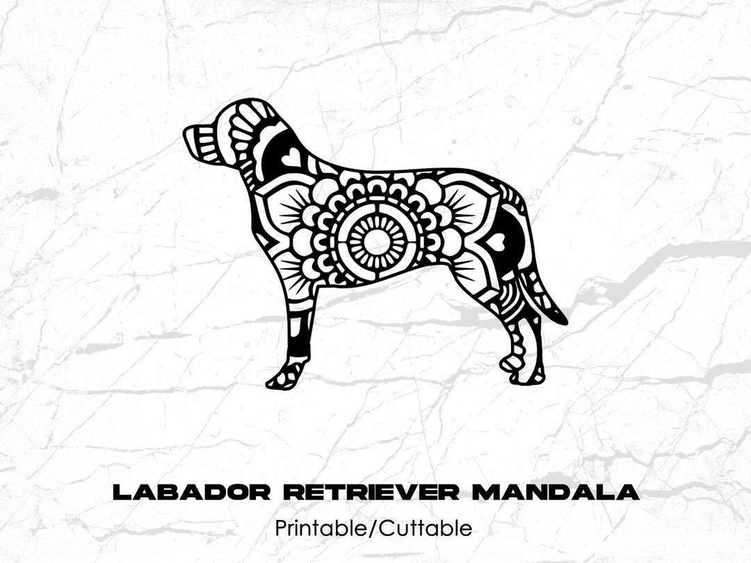 Labrador Retriever Mandala Printable/cuttable - File Types .eps, .pdf ...