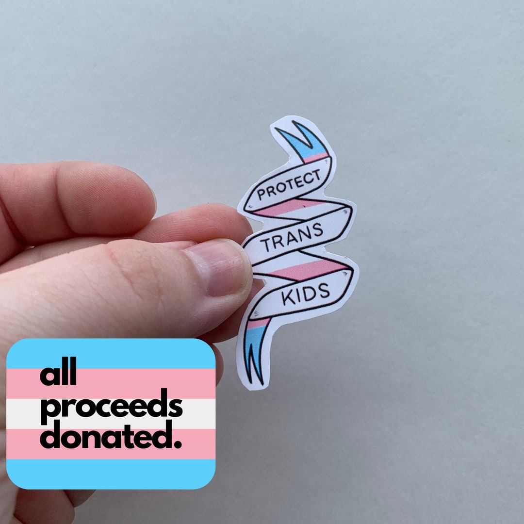 Protect Trans Kids Die Cut Vinyl Sticker, 100% of Profits Donated ...