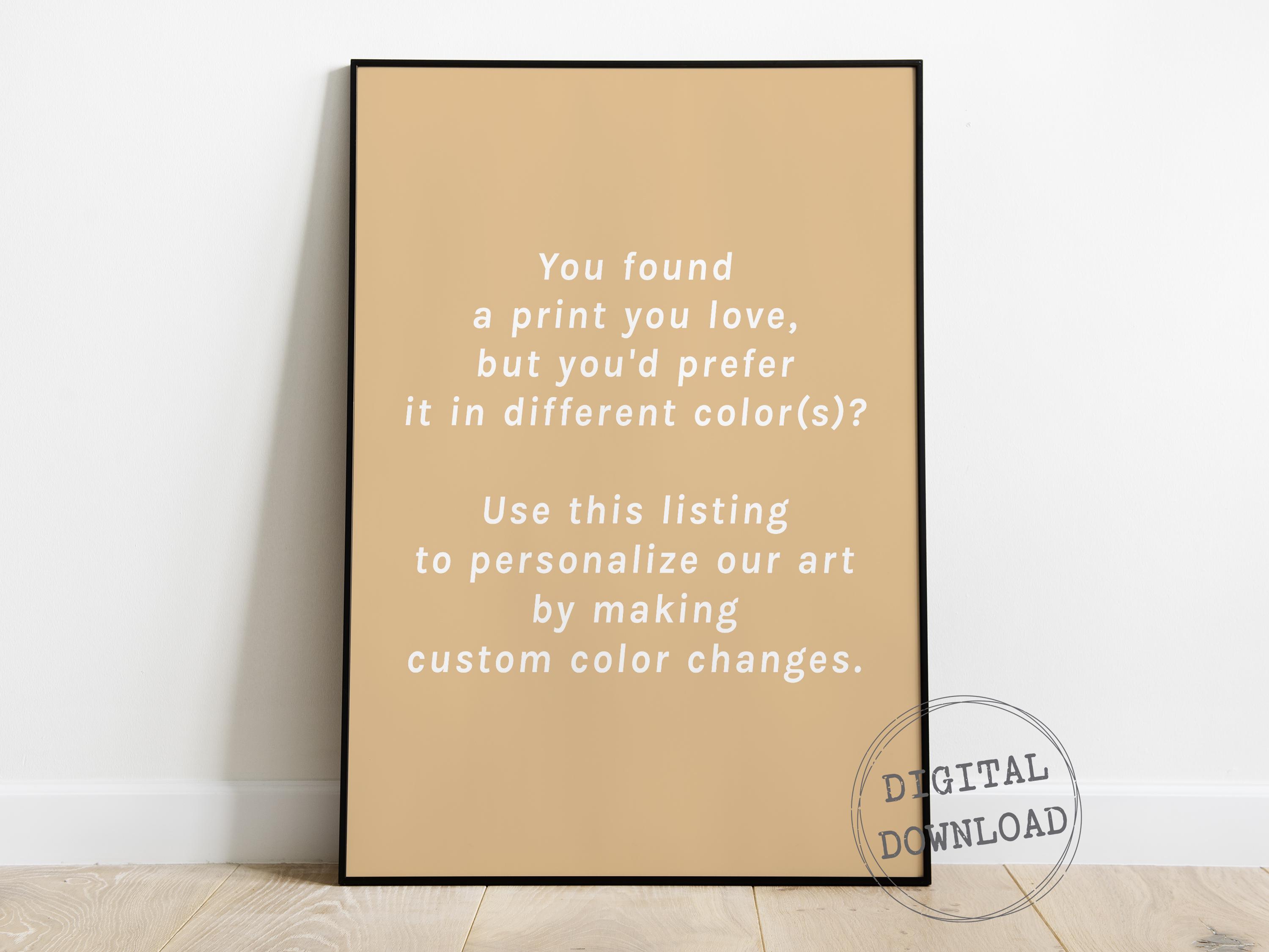 Custom Color Change, Any Print From Our Shop, One Size Only, Digital ...