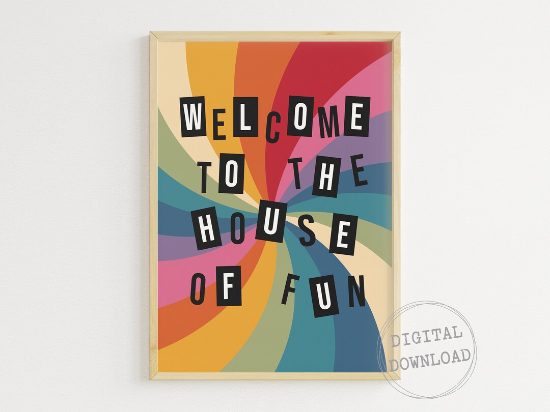 Rainbow Colored Funky Quote, Welcome to the House of Fun, Entryway ...